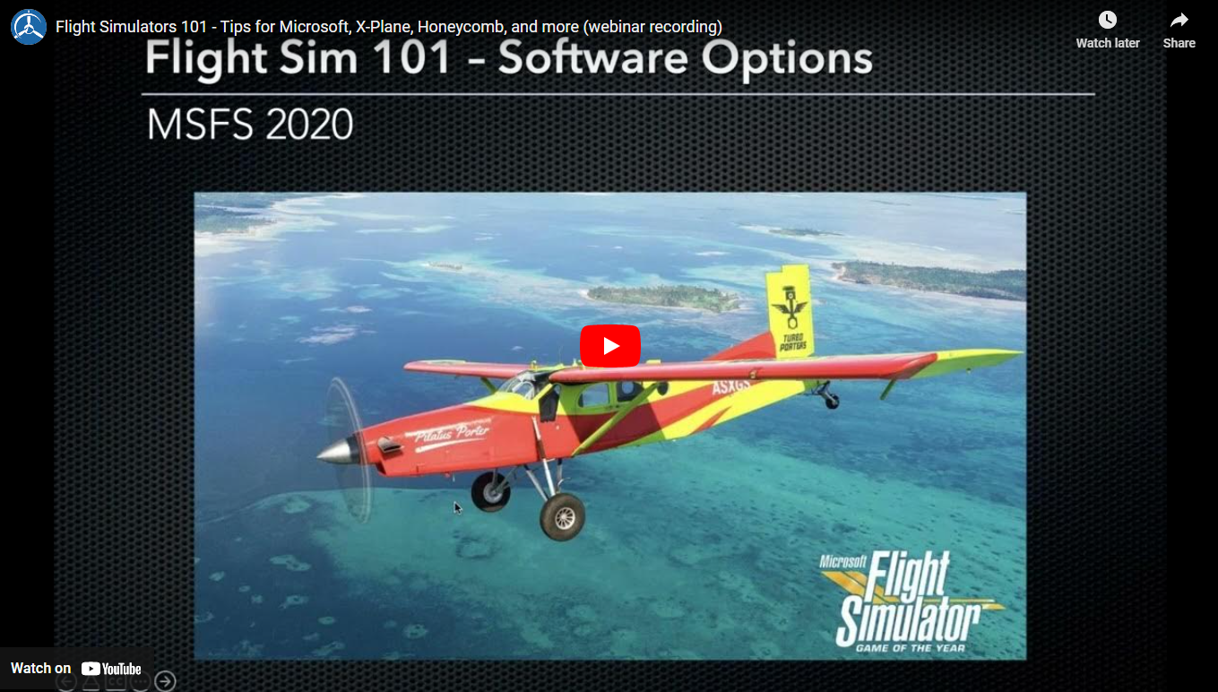 Flight Simulators 101 - Tips for Microsoft, X-Plane, Honeycomb, and more (webinar recording ...